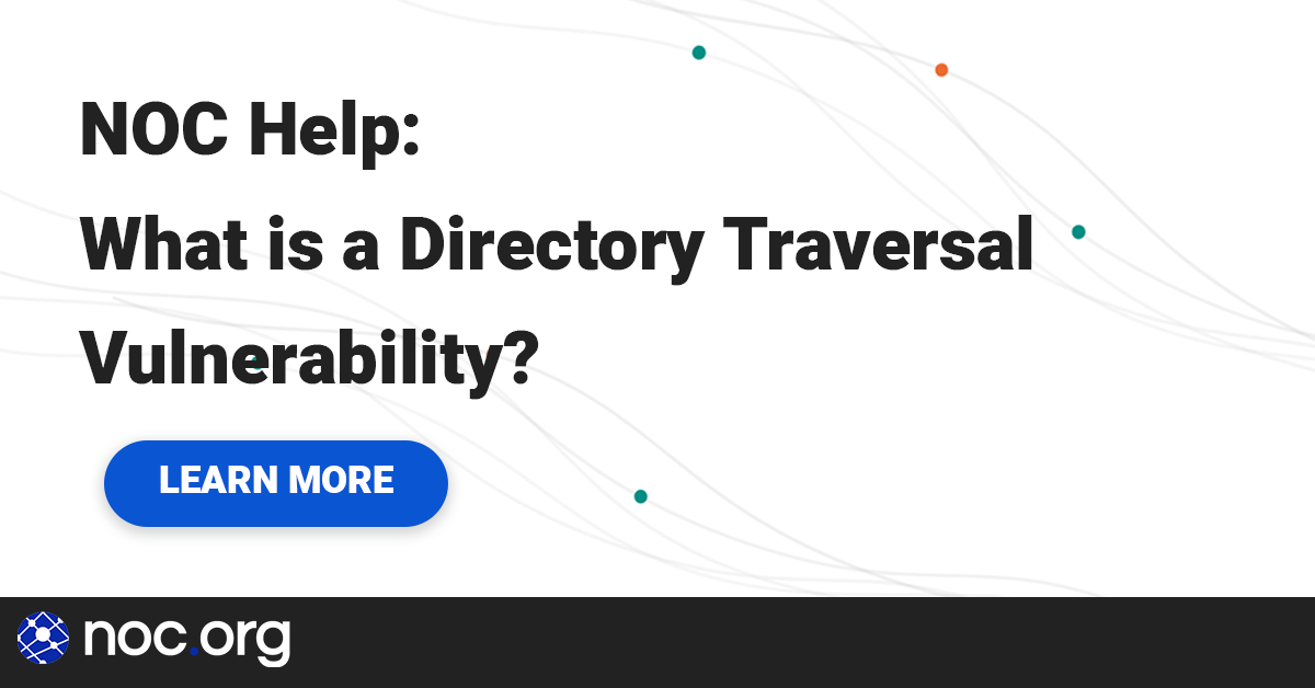 What is a Directory Traversal Vulnerability? - NOC Help Documentation