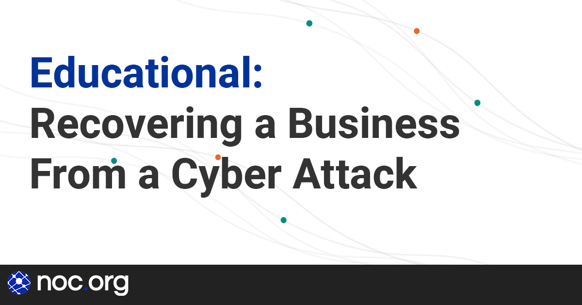 Recovering a Business From a Cyber Attack